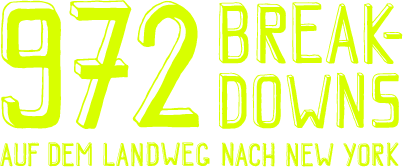 FILM »972 BREAKDOWNS« - 972 Breakdowns | leavinghomefunktion